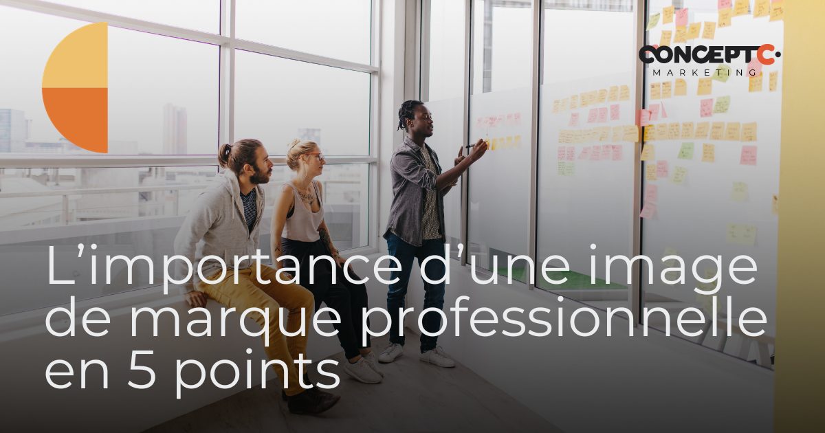 L'importance d'une image de marque professionnelle en 5 points ...